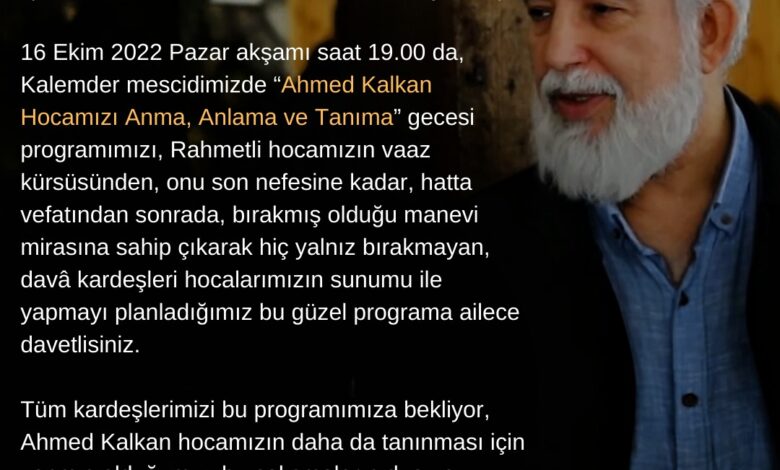 AHMET KALKAN – HOCAMIZI ANMA, ANLAMA VE TANIMA GECESİ – Kalemder AHMET KALKAN – HOCAMIZI ANMA, ANLAMA VE TANIMA GECESİ – Kalemder